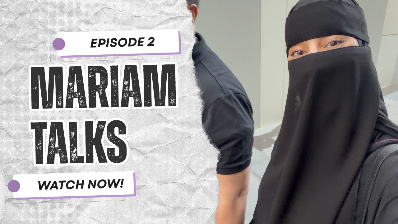 MARIAM TALKS - EP2: THE BEGINNING
