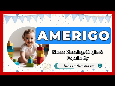 Amerigo - Baby Boy Name Meaning, Origin & Popularity - RandomNames.com