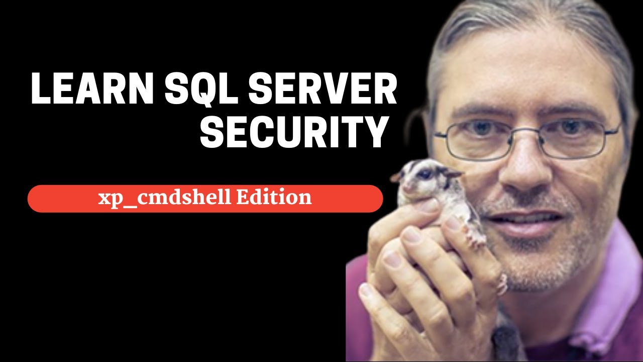 Learn SQL Server Security: xp_cmdshell Edition