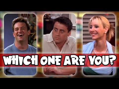 Which FRIENDS Character are YOU? (FRIENDS QUIZ)