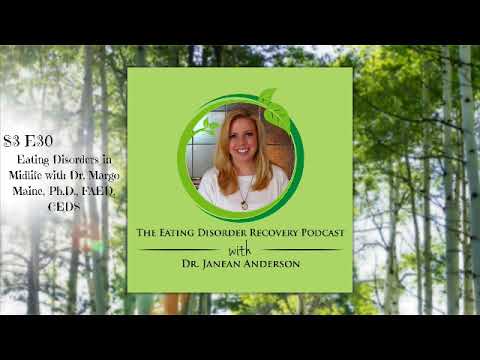 Eating Disorders in Midlife with Dr. Margo Maine, Ph.D., FAED, CEDS | Episode 30