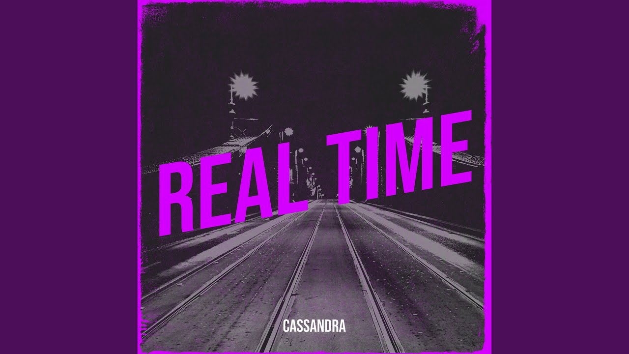 Real Time