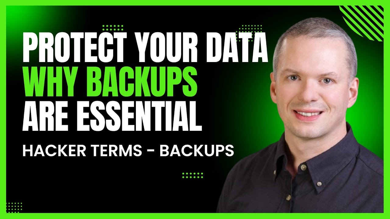 Protect Your Data: Why Backups Are Essential | Hacker Terms - Backups