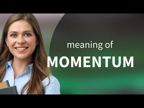 Understanding the Phrase "Momentum" in English