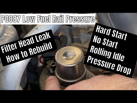 P0087 Low Fuel Rail Pressure; Duramax Hard Start/No Start; Fuel Filter Head Rebuild
