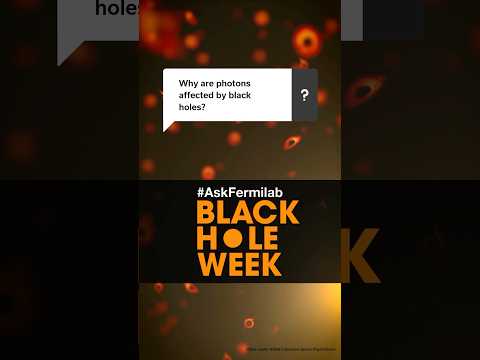 #AskFermilab | Why are photons affected by black holes?