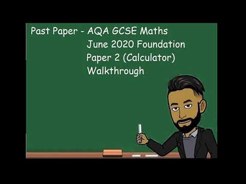 AQA GCSE Maths Foundation June/November 2020 Paper 2 (Calculator) Walkthrough