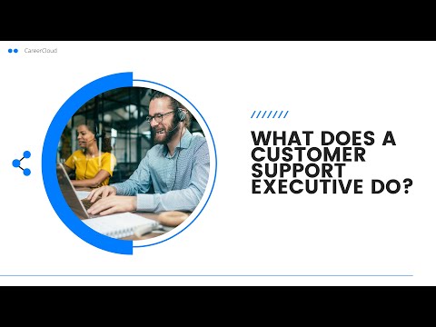 What Does A Customer Support Executive Do?