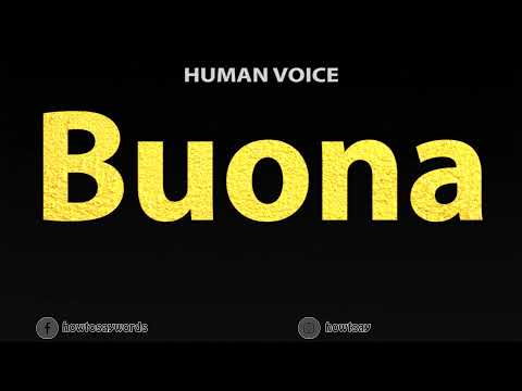 How To Pronounce Buona