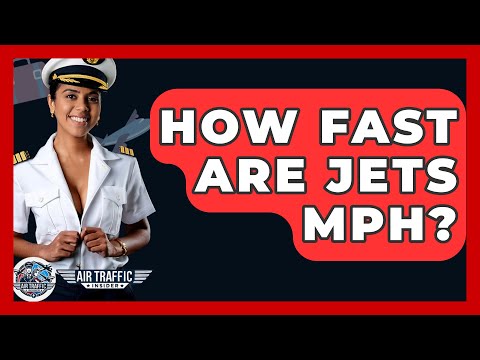 How Fast Are Jets MPH? - Air Traffic Insider