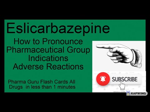 How to Pronounce Eslicarbazepine