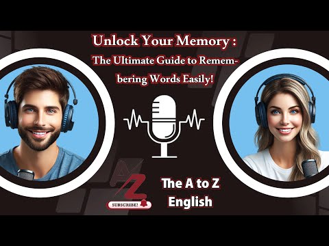 Unlock Your Memory🔑:The Ultimate Guide to Remembering Words Easily! 🧠✨|The A to Z English|Episode 14