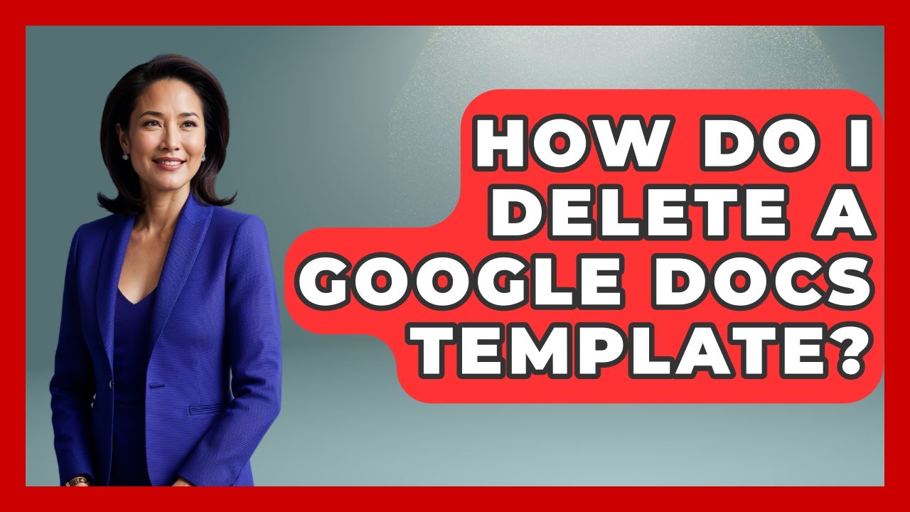 How Do I Delete A Google Docs Template? - Job Success Network