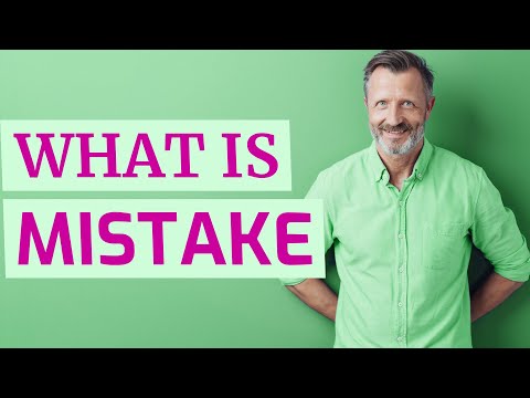 Mistake | Meaning of mistake ๐