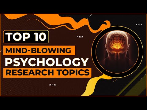 Top 10 Psychology Research Topics | Tips to Choose Psychology Research Topics