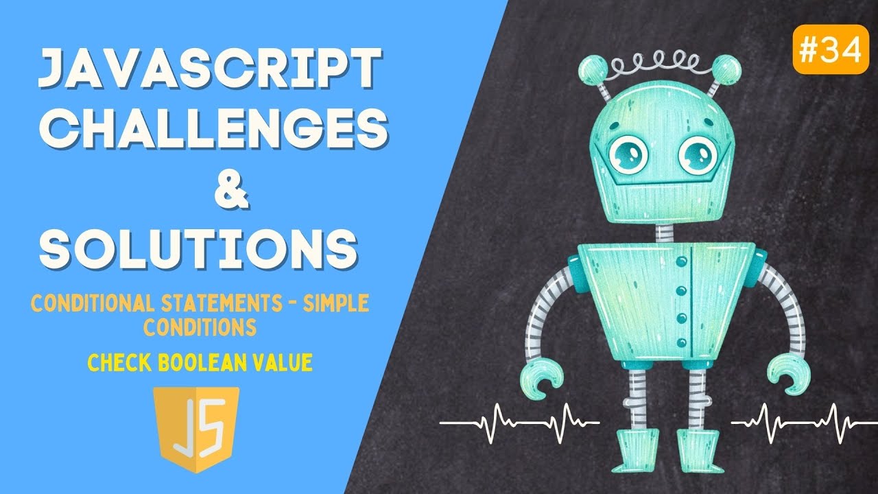 34. Check Boolean Value - Javascript Basic Challenges - Conditional Statements - Simple Conditions