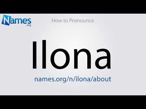 How to Pronounce Ilona