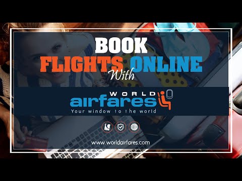 Book flight tickets online with World Airfares | Online travel agency UK