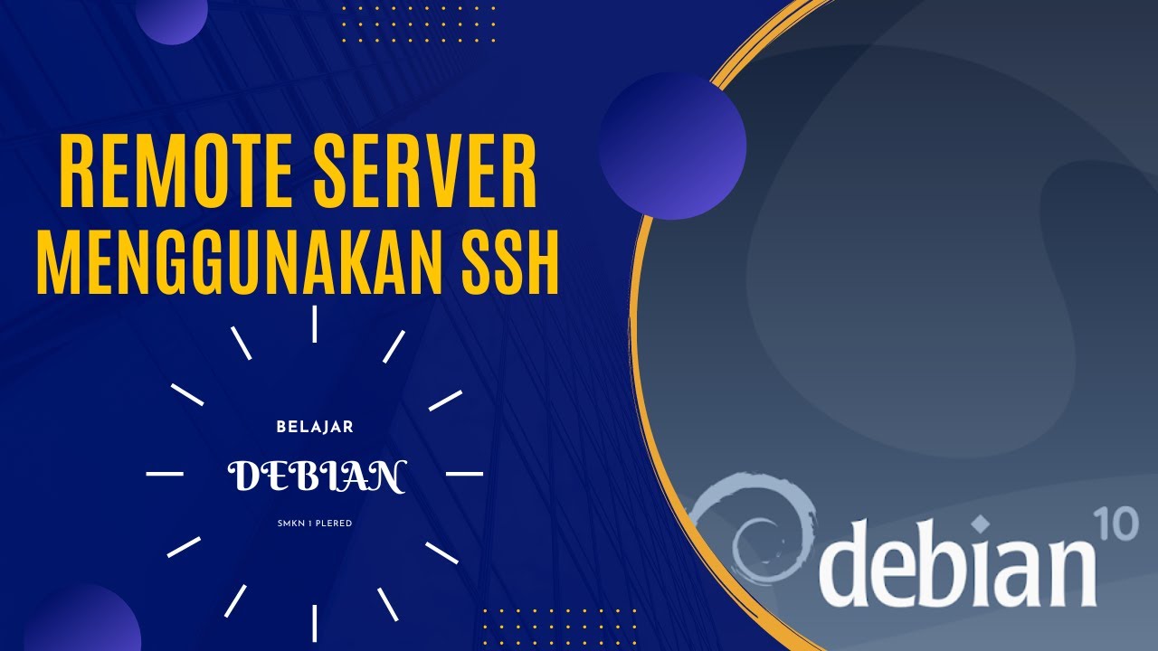 #5 Belajar Debian - Remote Server Menggunakan SSH