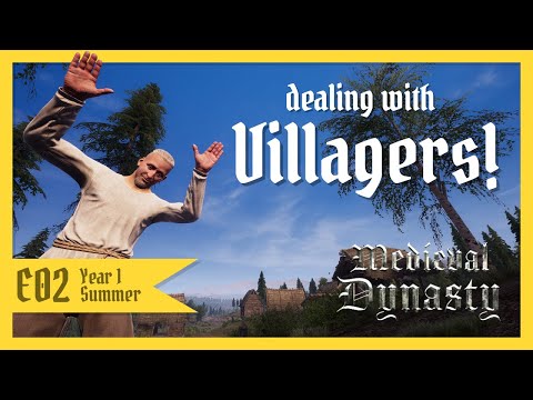 E2: Dealing with Villagers in Medieval Dynasty – Let’s Play: Year 1, Summer