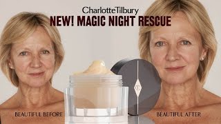 Magic Night Cream : Skincare Routine feat. Jackie | Charlotte Tilbury