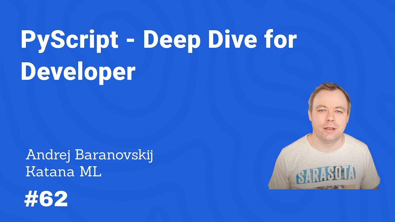 PyScript - Deep Dive for Developer