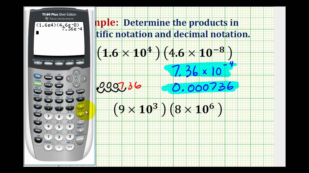 Example:  Multiply Numbers in Scientific Notation on the TI84