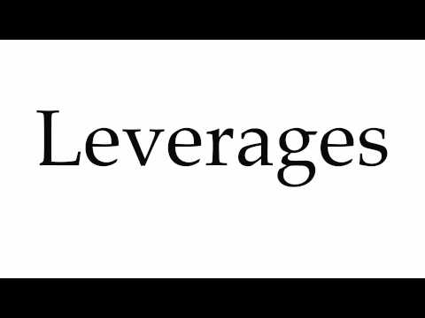 How to Pronounce Leverages