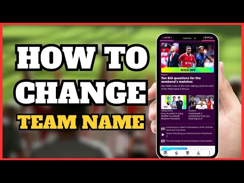 How to Change Team Name on FPL App & Website | 2024 Simple Guide