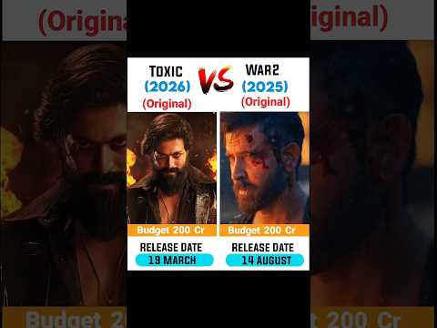 Toxic vs War2 Movie Comparison || #toxic #war2 #rockstaryash #hrithikroshan #shorts #filmystar