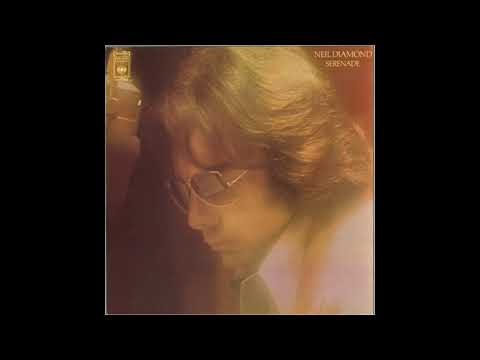 Neil Diamond - Serenade (1974) Part 1 (Full Album)