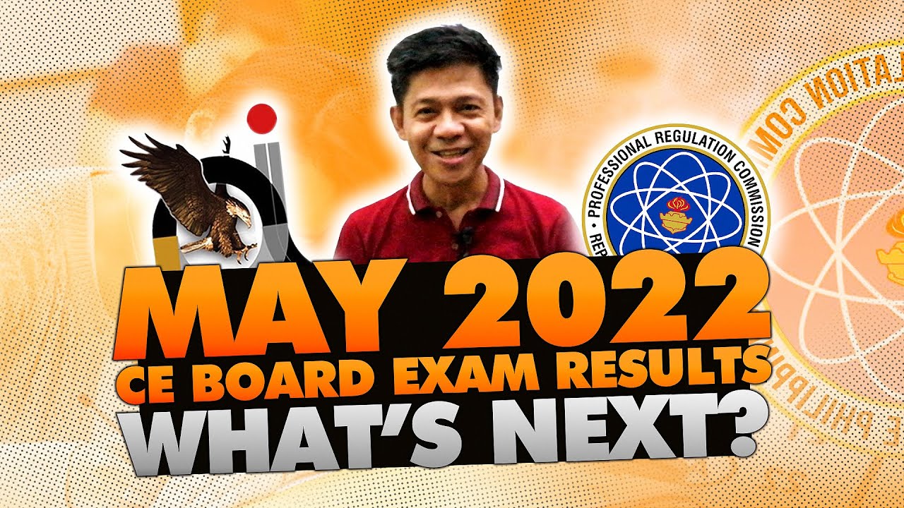 May 2022 CE Board Exam Results: As We Told You