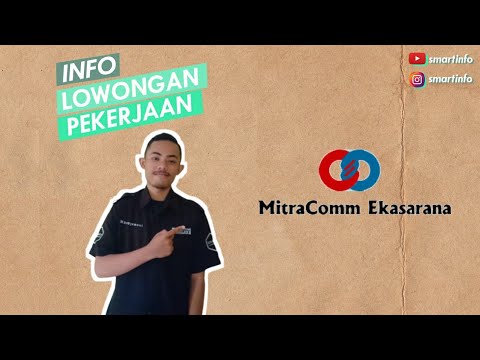 INFO LOWONGAN PEKERJAAN PT. MITRACOMM EKASARANA #48