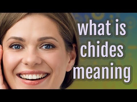 Chides | meaning of Chides