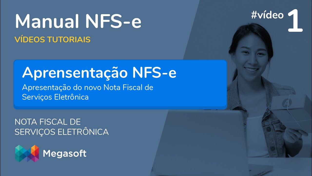 NFS-e Presentation | NFS-e System Manual | Megasoft Video Tutorial