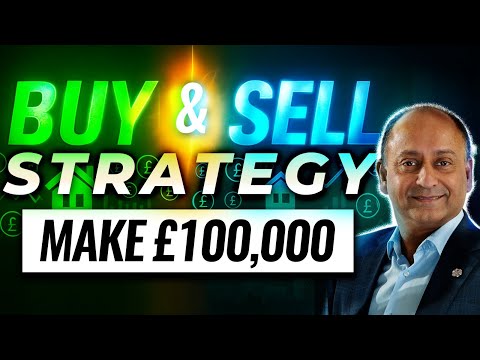 How to make £100,000 Buying and Selling Property