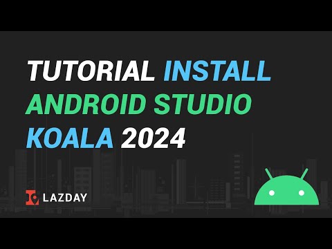 Tutorial Install Android Studio 2024 - Bahasa Indonesia