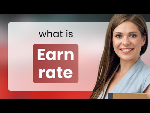 Unlocking the Meaning of "Earn Rate": A Comprehensive Guide