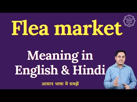 What does "Flea market" mean? Explained meaning of "Flea market" in English and Hindi