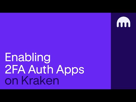 How to Enable 2FA Authenticator Apps on Kraken đź”’