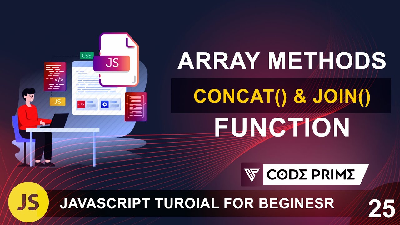 JavaScript Concat & Join Function Tutorial | Javascript Tutorial: 25 | BY CodePrime