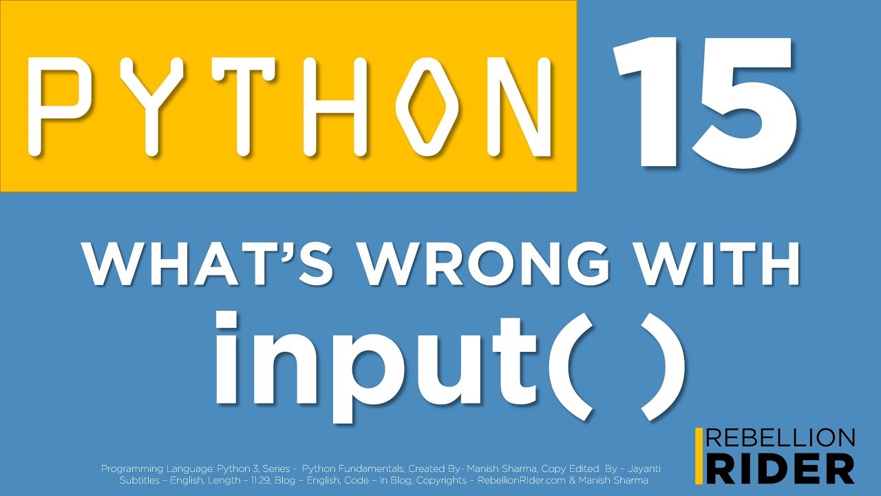 Python tutorial 15: How To Take User Input In Python by Manish Sharma