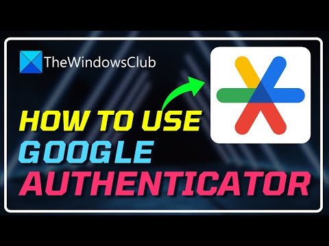 How to Use GOOGLE AUTHENTICATOR on a Windows 11/10 PC? [FULL GUIDE] 🔐