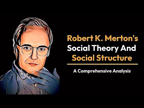 Robert K. Merton Social theory