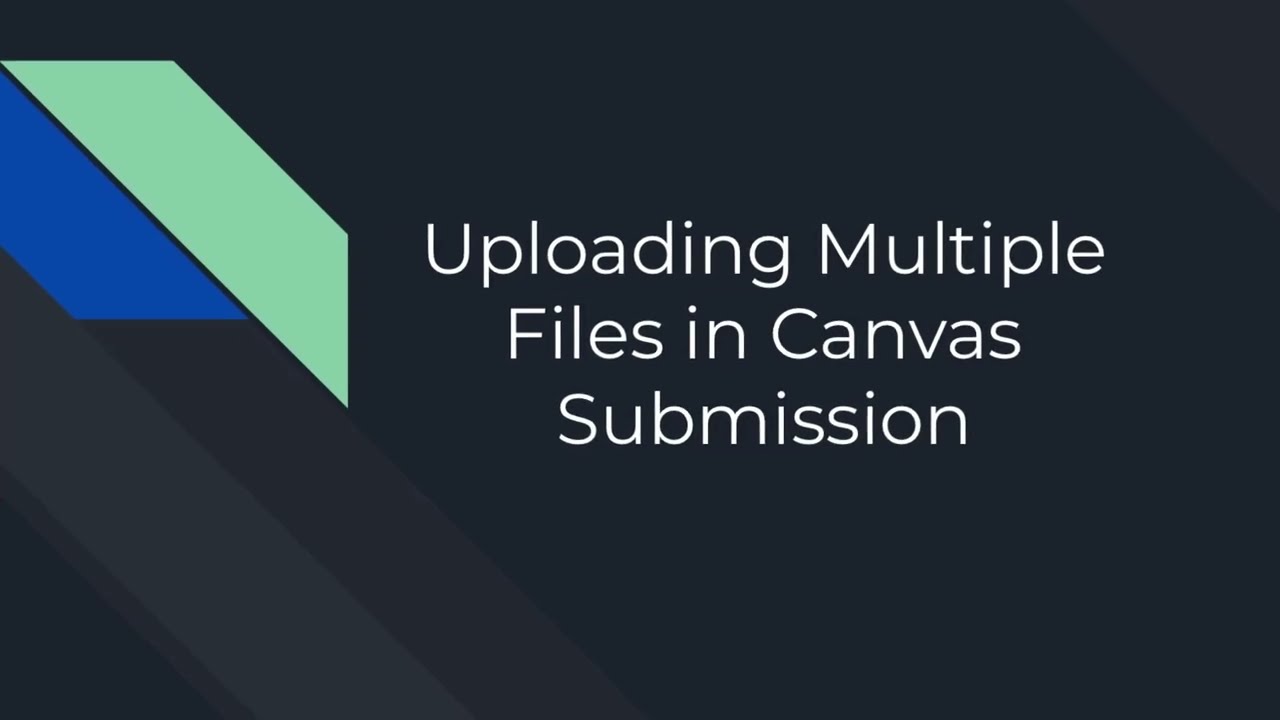 Uploading Multiple Files in Canvas Submission