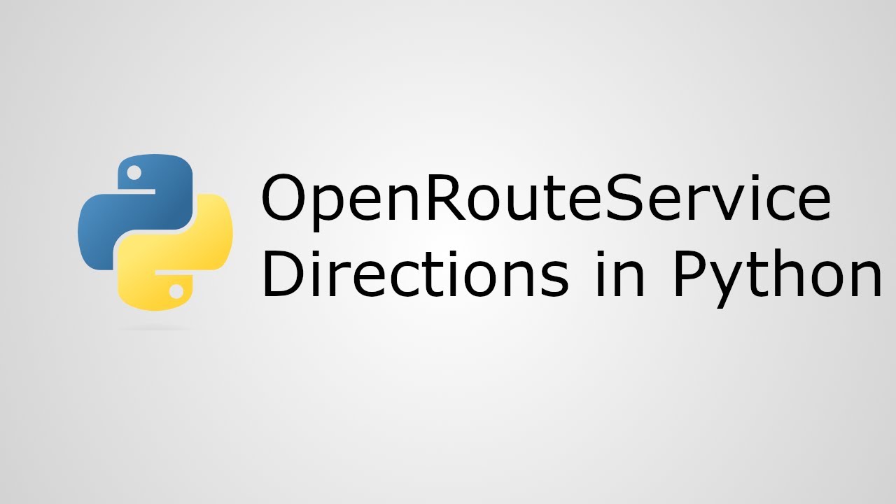 Getting Directions in Python with OpenRouteService-py