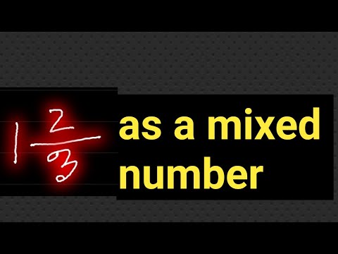 1 2/3 as an improper fraction||What is 1 and 2/3 as an improper fraction