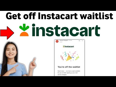 How to Get off Instacart waitlist 2025