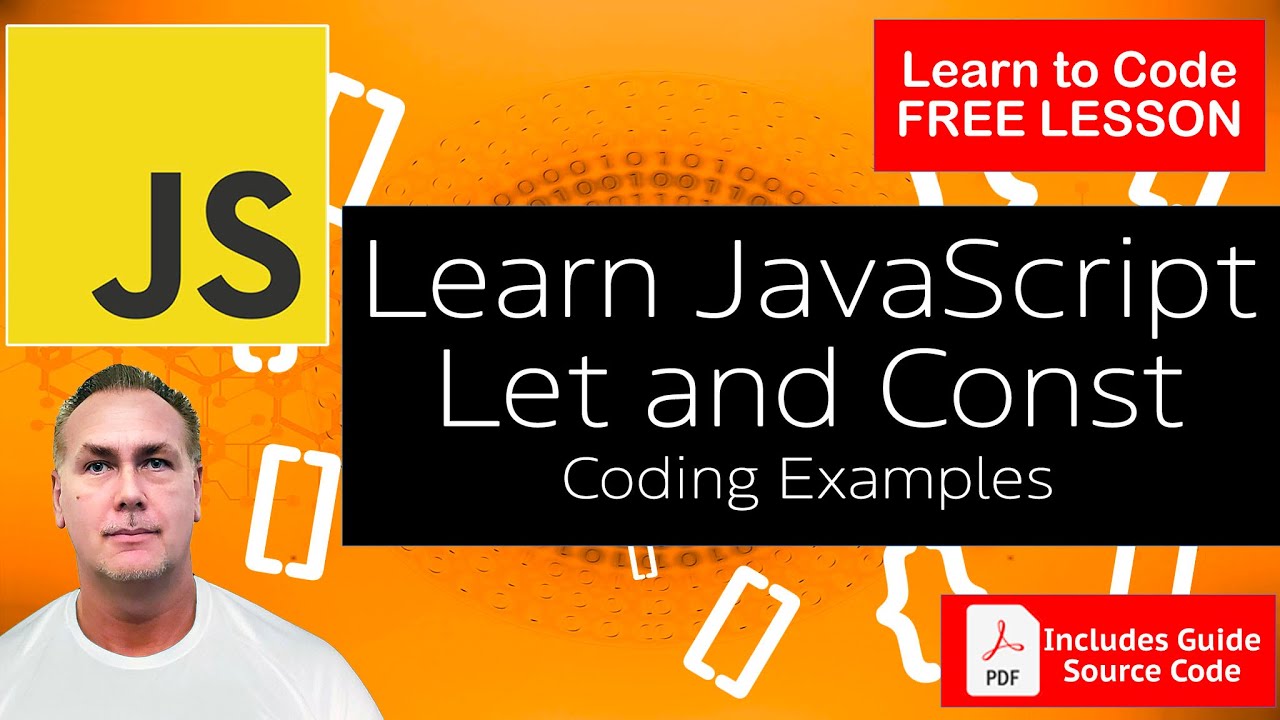 JavaScript let and const Declare Variables Coding Example Block Scope explained
