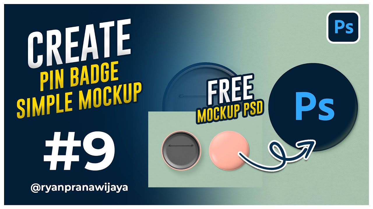 CREATE PIN BADGE MOCKUP + FREE PSD | ADOBE PHOTOSHOP